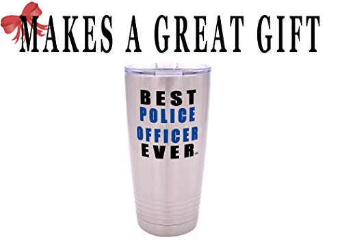 Rogue River Tactical Funny Best Police Officer Ever Large 20 Ounce Travel Tumbler Mug Cup w/Lid Thin Blue Line PD Gift