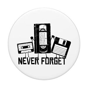 Cassette tape, video tape and floppy disk with NEVER FORGET PopSockets PopGrip: Swappable Grip for Phones & Tablets