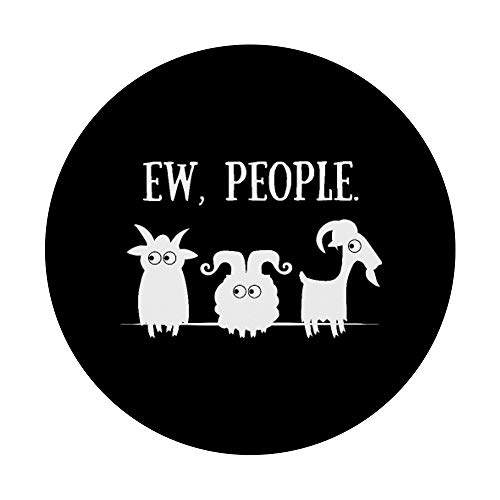 Goat Lovers for Introverts Ew People Goats PopSockets PopGrip: Swappable Grip for Phones & Tablets