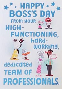 greeting card happy boss's day funny from your hard-working dedicated team of professionals - group