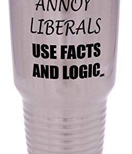 Funny Annoy Liberals Use Facts Large Stainless Steel Travel Tumbler Mug Cup Conservative Or Republican