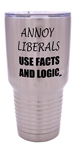 Funny Annoy Liberals Use Facts Large Stainless Steel Travel Tumbler Mug Cup Conservative Or Republican