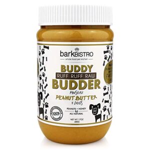 buddy budder bark bistro company, ruff ruff raw, 100% natural dog peanut butter, healthy peanut butter dog treats, dog enrichment, dog pill pocket, made in usa, (17 oz jars)