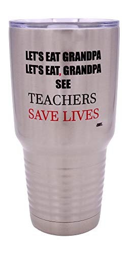 Rogue River Tactical Funny Teacher's Save Lives Large 30oz Stainless Steel Travel Tumbler Mug Cup w/Lid School Professor Teaching Educator English Language Arts Teacher Gift