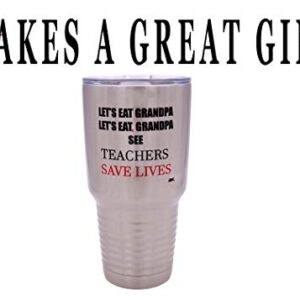 Rogue River Tactical Funny Teacher's Save Lives Large 30oz Stainless Steel Travel Tumbler Mug Cup w/Lid School Professor Teaching Educator English Language Arts Teacher Gift