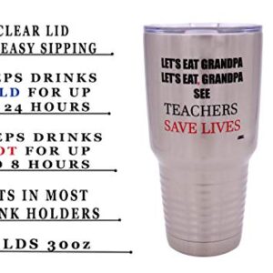 Rogue River Tactical Funny Teacher's Save Lives Large 30oz Stainless Steel Travel Tumbler Mug Cup w/Lid School Professor Teaching Educator English Language Arts Teacher Gift