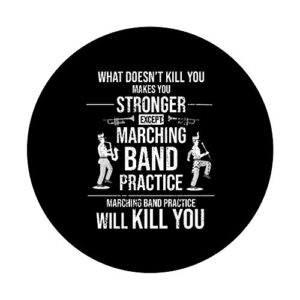 Funny Marching Band Practice Will Kill You PopSockets PopGrip: Swappable Grip for Phones & Tablets