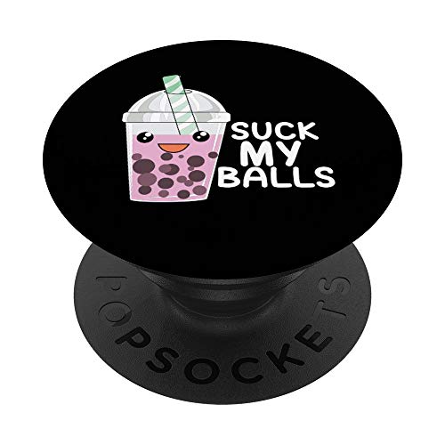 Boba Tea I Suck My Balls I Bubble-Tea Kawaii Otaku Gift PopSockets PopGrip: Swappable Grip for Phones & Tablets