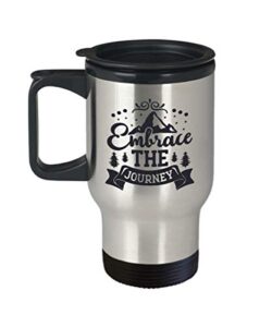 embrace the journey travel mug