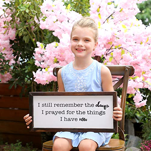 SIMPLY ANI I Still Remember The Days I Prayed for The Things I Have Now Rustic Wooden Signs | Prayer Sign | Farmhouse Wall Decor|Inspirational Wood Sign|Farmhouse Home Decor