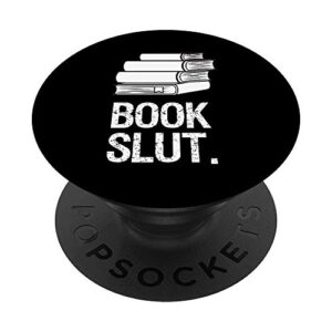 book slut reading gift - love books for library bookworm popsockets grip and stand for phones and tablets