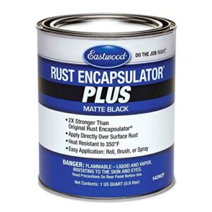 eastwood matte black rust encapsulator plus | long lasting durable finish 1 coat maximum rust protection | heat resistance up to 350 degrees fahrenheit | 1 quart, matte black