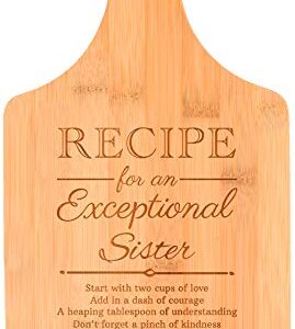 Little Sister Gifts Recipe for an Exceptional Sister Present Paddle Shaped Bamboo Cutting Board