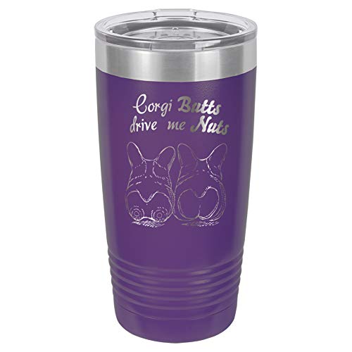 Corgi Butts Drive Me Nuts, Custom Engraved 20 OZ Cup