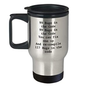 Coding Travel Mug - 99 Bugs in the Code Tumbler - Funny Programming Gifts and Sarcasm