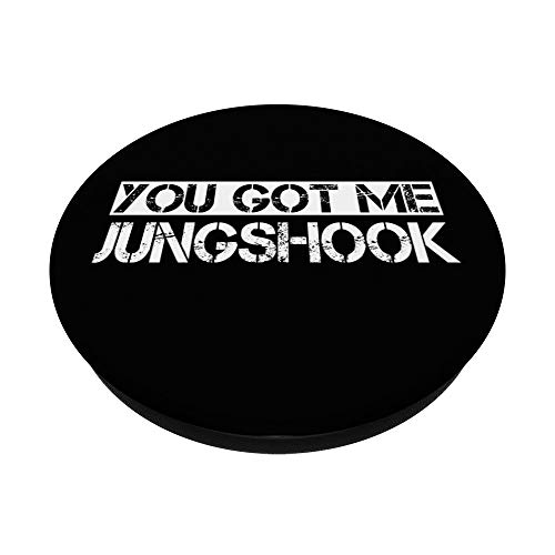 You Got Me Jungshook Design Perfect K- pop Korean PopSockets PopGrip: Swappable Grip for Phones & Tablets