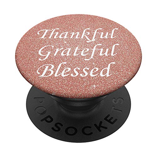 Thanksgiving Thankful Grateful Blessed Rose Gold Pop Socket PopSockets PopGrip: Swappable Grip for Phones & Tablets