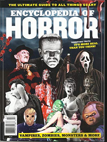 THE ULTIMATE GUIDE TO ALL THINGS SCARY, ENCYLOPEDIA OF HORROR ISSUE, 2018