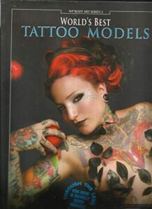 wp body art series-2 world's best tattoo models 150 new & rarely seen images please note : front & back cover pages corners are rough or damaged. feel like water damaged. inside the magazine pages are fresh & crispy.for more details, please check picture.