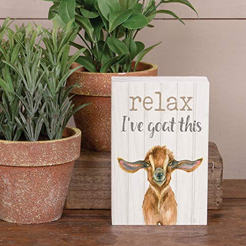 P. Graham Dunn Relax I've Goat This Cream 5 x 3.5 Pine Wood Decorative Tabletop Word Block Plaque