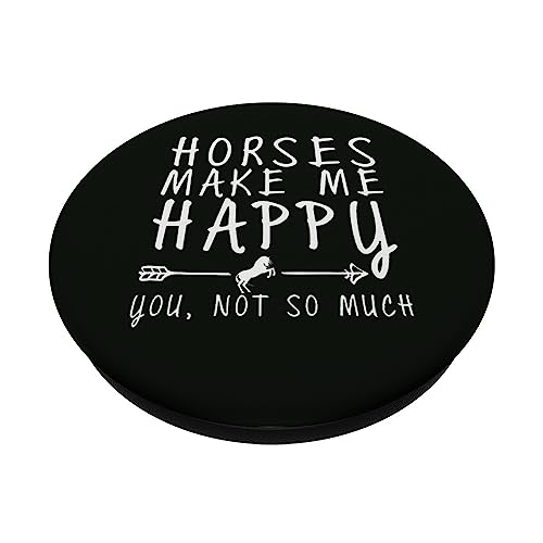 Horse Horses Make Me Happy You Not So Much Gift PopSockets Swappable PopGrip