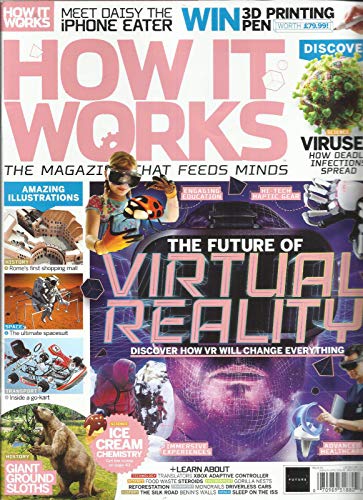 HOW IT WORKS MAGAZINE, THE FUTURE OF VIRTUAL REALITY ISSUE, 2018 ISSUE,# 115