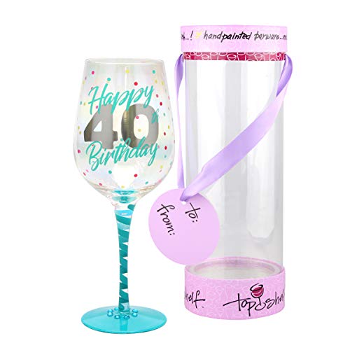 Top Shelf Decorative 40th Birthday Wine Glass, For Red or White Wine, Unique Gift Idea