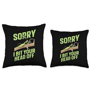 Praying Mantis Gifts & Accessories Sorry I Bit Your Head Off-Insect Predator Praying Mantis Throw Pillow, 16x16, Multicolor