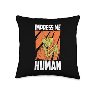 praying mantis gifts & accessories impress me human-insect hunter entomology praying mantis throw pillow, 16x16, multicolor