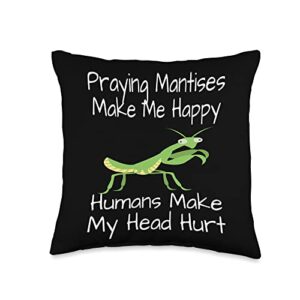 funny praying mantis gifts praying mantises happy humans make my head hurt bug throw pillow, 16x16, multicolor