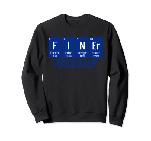 Finer Period Periodical Table Life Zeta Phi Beta Line Sweatshirt