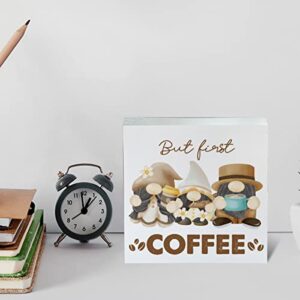 Farmhouse Coffee Gnomes Wooden Box Sign But First Coffee Quotes Wood Block Tabletop Sign Decorative Desk Sign Decor for Home Kitchen Shelf 5 X 5 Inches