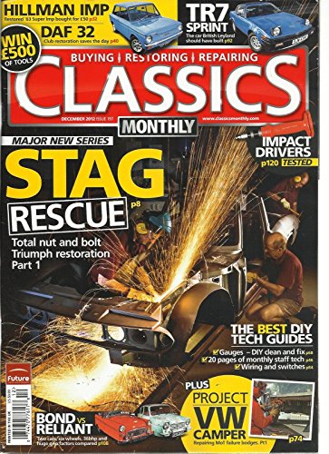 CLASSICS MONTHLY, DECEMBER, 2012 (BUYING ! RESTORING ! REPAIRING) STAG RESCUE