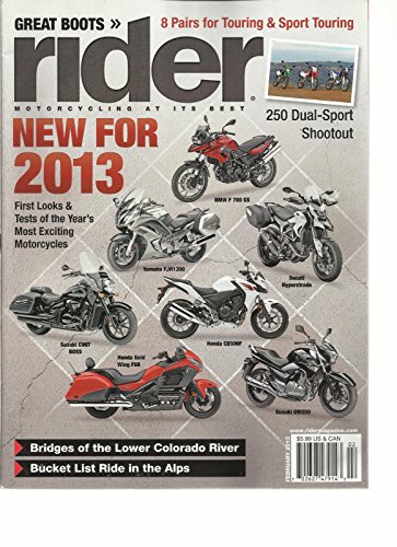 RIDER, FEBRUARY, 2013 (MOTORCYCLEING AT ITS BEST) NEW FOR 2013 * GREAT BOOTS