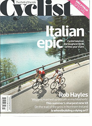 CYCLIST, THE THRILL OF THE RIDE JUNE, 2014 ISSUE, 22 GIRO D' ITALIA SPECIAL