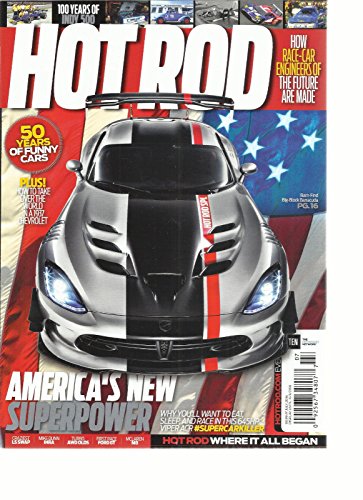 HOT ROD MAGAZINE, JULY, 2016 AMERICA'S NEW SUPERPOWER *50 YEARS OF FUNNY CARS