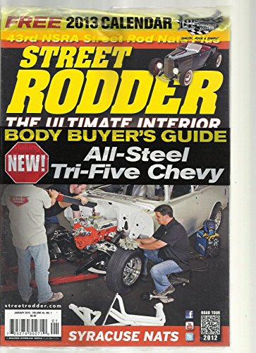 STREET RODDER, JANUARY, 2013 (THE ULTIMATE INTERIOR BODY BUYER'S GUIDE)