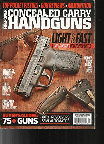 WORLD OF FIREPOWER, CONCEALED CARRY HANDGUNS, LIGHT & FAST SUMMER, 2016