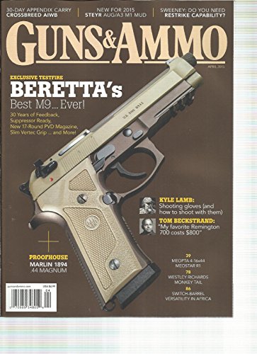 GUNS & AMMO MAGAZINE APRIL 2015 (NEW FOR 2015 STEYR AUG/A3 M1 MUD)