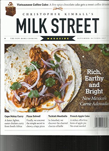 CHRISTOPHER KIMBALL'S MILK STREET MAGAZINE, SEPTEMBER/OCTOBER, 2017