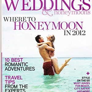 DESTINATION WEDDINGS & HONEY MOONS, DECEMBER, 2011 (WHERE TO HONEYMOON IN 2012