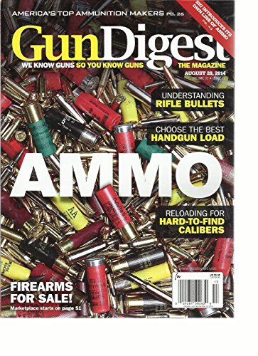 GUN DIGEST, AUGUST, 28th 2014 (WE LNOW GUNS SO YOU KNOW GUNS *FIREARMS FOR SALE