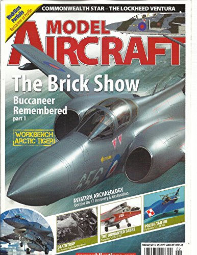 MODEL AIRCRAFT, FEBRUARY, 2014 (THE BRICK SHOW * COMMONWEALTH STAR -THE LOCK)