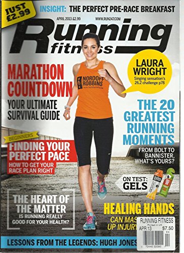 RUNNING FITNESS, APRIL, 2013 (THE 20 GREATEST RUNNING MOMENTS * HEALING HANDS)