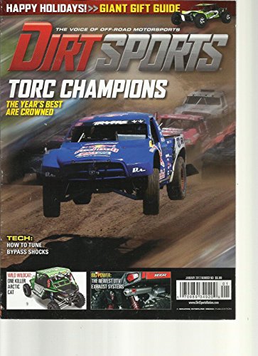 DIRT SPORTS, JANUARY, 2013 (THE VOICE OF -ROAD,OTORSPORTS) TORC CHAMPIONS