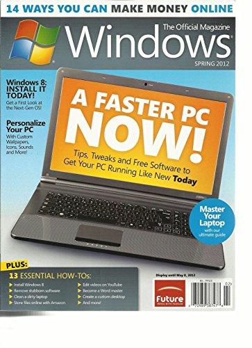 WINDOWS, SPRING, 2012 THE OFFICIAL MAGAZINE (14 WAYS YOU CAN MAKE MONEY ONLINE