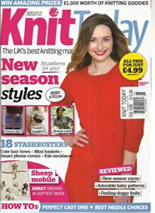 knit today, february, 2014 issue # 95 (the uk's best knitting magazine)