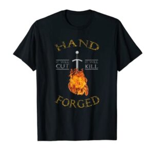 Hand Forged It Will Cut Knife Forging T-shirt