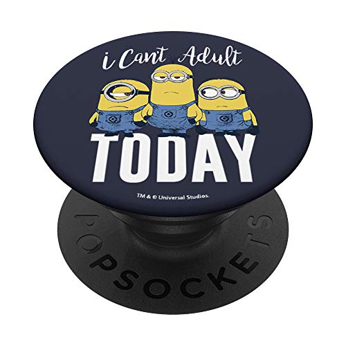 Despicable Me Minions I Can't Adult Today PopSockets PopGrip: Swappable Grip for Phones & Tablets