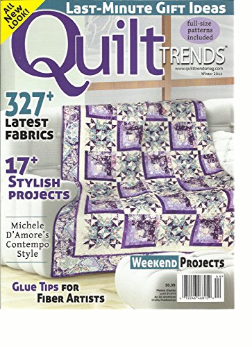 QUILT TREDS, WINTER, 2014 (FULL SIZE PATTERNS INCLUDED) 327 + LATEST FABRICS